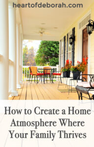 How to Create a Positive Home Atmosphere Where Your Family Thrives