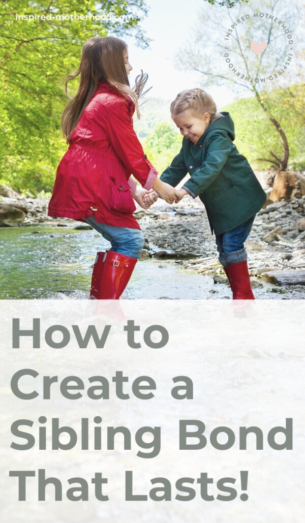5 Secrets to Encourage a Loving & Strong Sibling Relationship