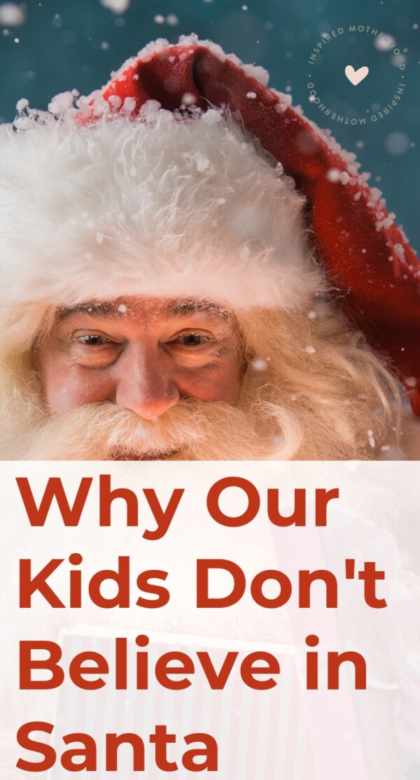 Why We Don't Tell Our Kids About Santa